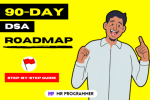 Master This 90-Day DSA Roadmap: Your Fail-Proof Guide to Success - Mr ...